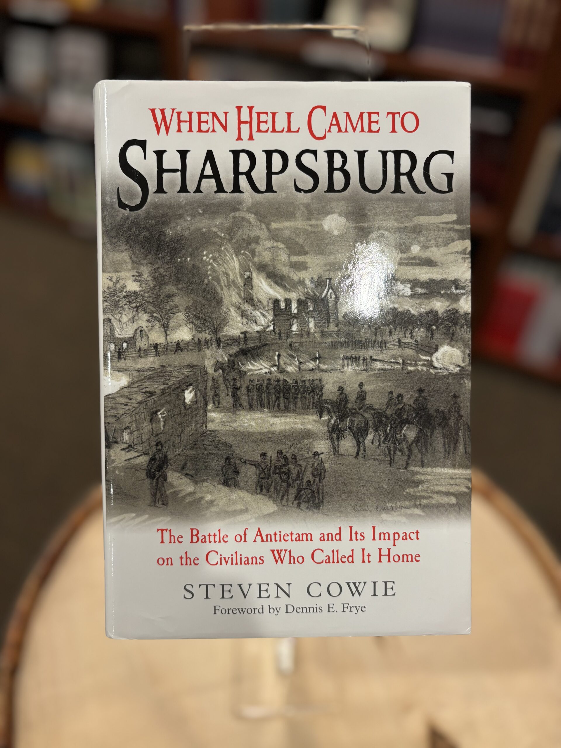 When Hell Came to Sharpsburg - National Museum of Civil War Medicine ...