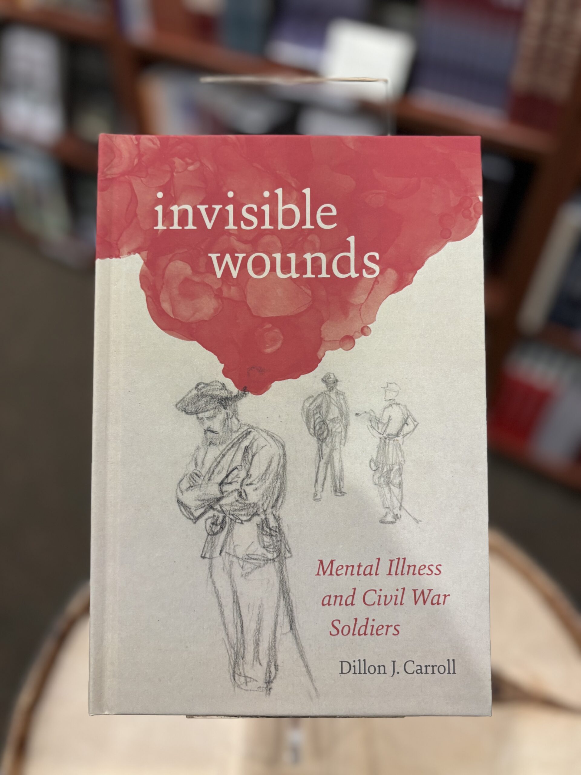 Invisible Wounds: Mental Health and Civil War Soldiers - National ...
