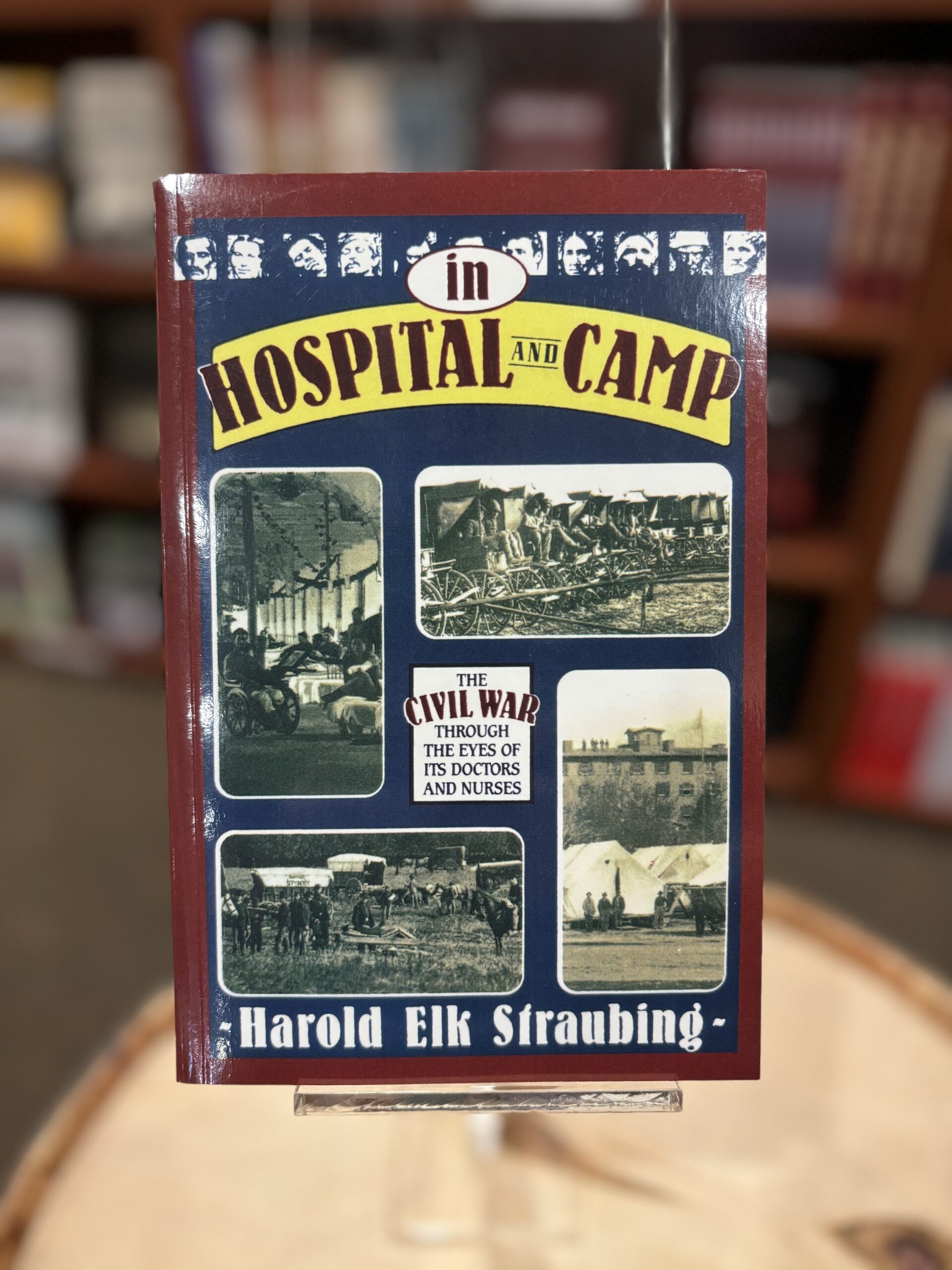 In Hospital and Camp - National Museum of Civil War Medicine - National ...