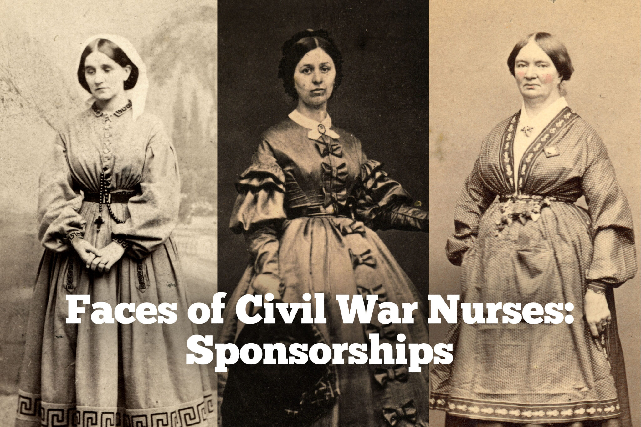 Faces of Civil War Nurses Sponsorship Opportunities - National Museum ...